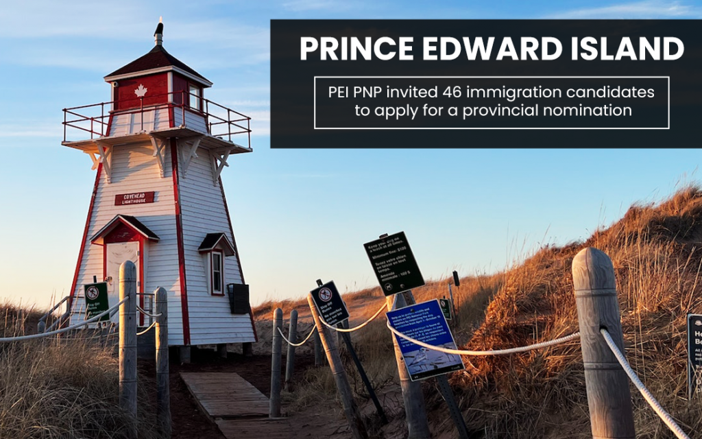 46 immigrants were invited through the Prince Edward Island PNP Draw ...