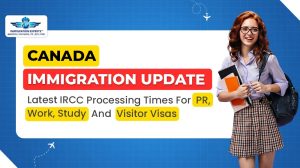 Canada Immigration: Latest IRCC Times for PR, Work & Study