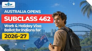 Australia Opens Subclass 462 Work & Holiday Visa Ballot for Indians for ...